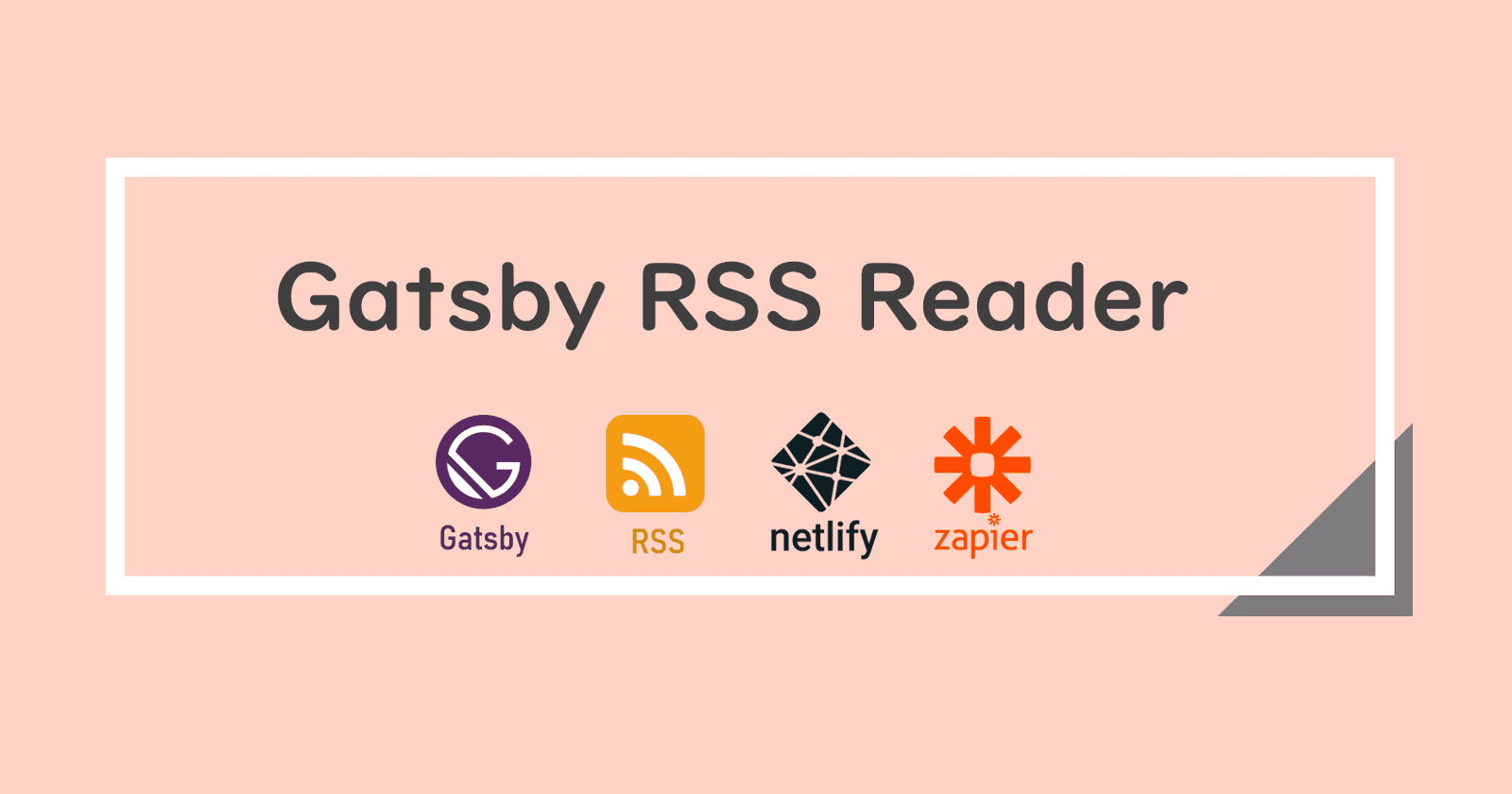 Gatsby + Netlify + ZapierでRSSリーダーを作るTakumon Blog